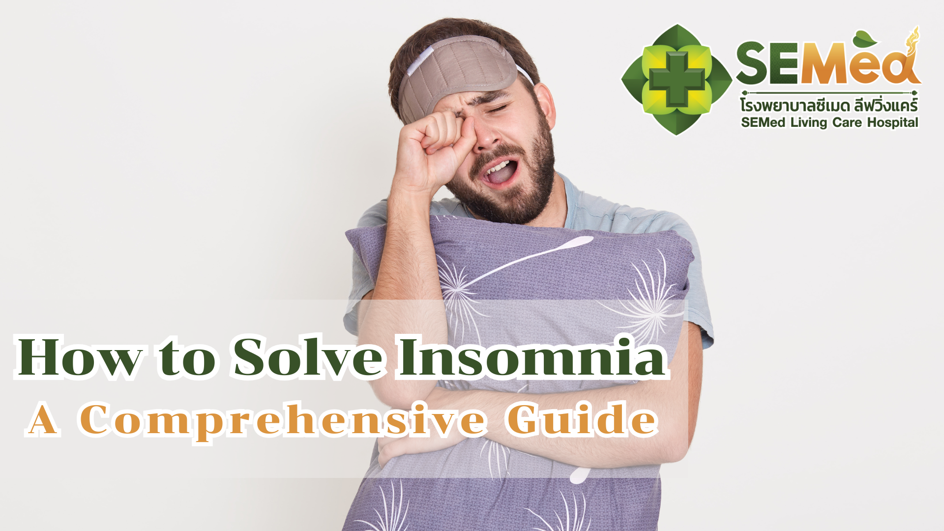 How to Solve Insomnia: A Comprehensive Guide - Semed