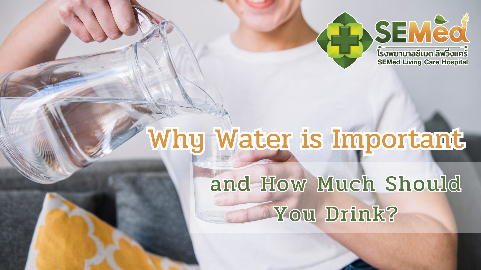Why Water is Important and How Much Should You Drink? - Semed